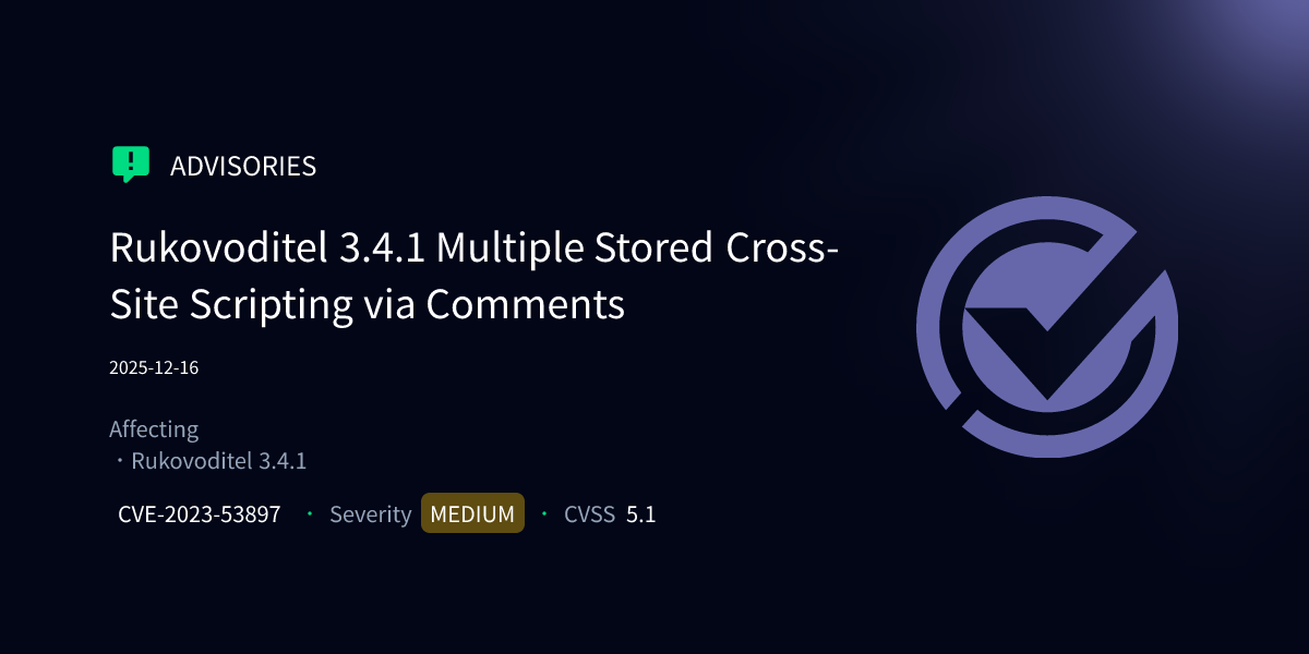 Rukovoditel 3.4.1 Multiple Stored Cross-Site Scripting via Comments | Advisories | VulnCheck